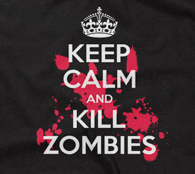 Keep Calm And Kill Zombies T-Shirt – NoiseBot.com