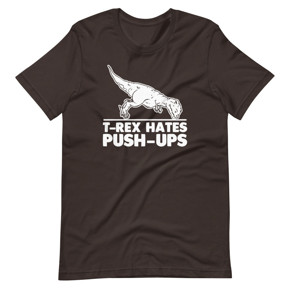 T-Rex Hates Push-Ups T-Shirt (Unisex) – NoiseBot.com